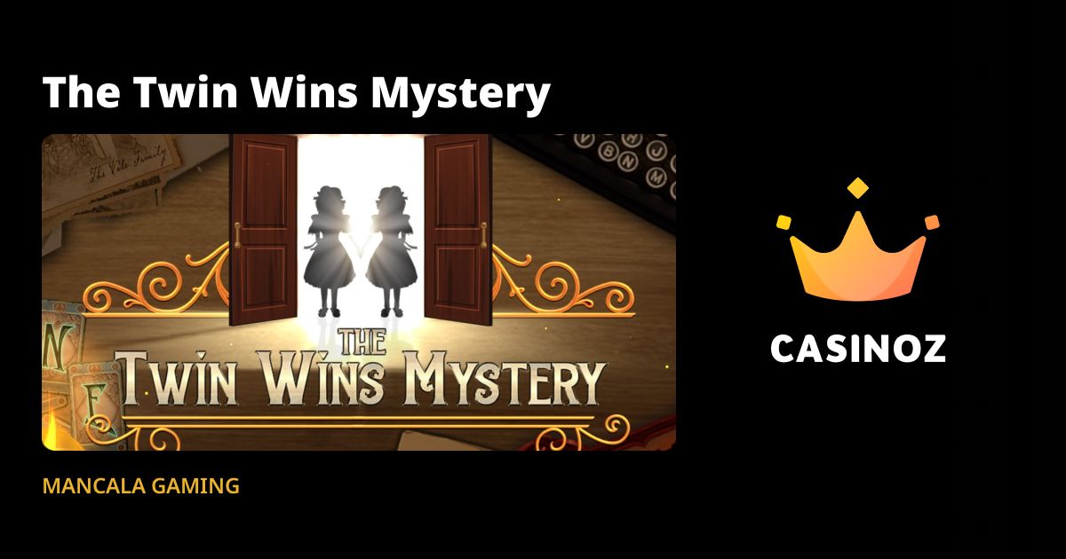 The Twin Wins Mystery von Mancala Gaming 🎰 Slot Review 2026 ...